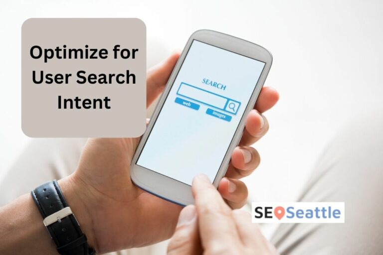 How to Optimize Your Website for User Search Intent | SEOSeattle