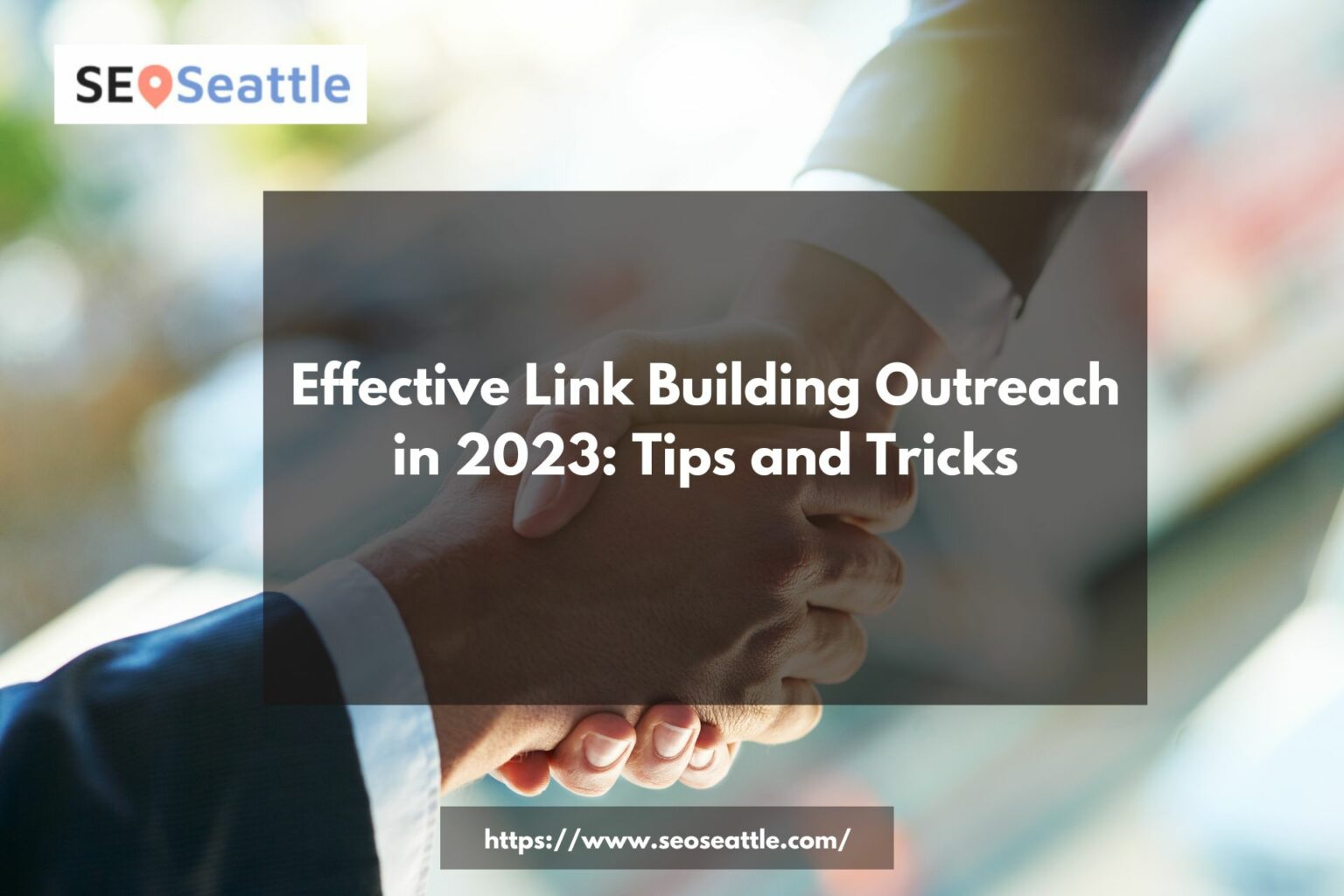 Effective Link Building Outreach in 2023: Tips and Tricks - SEOSeattle ...